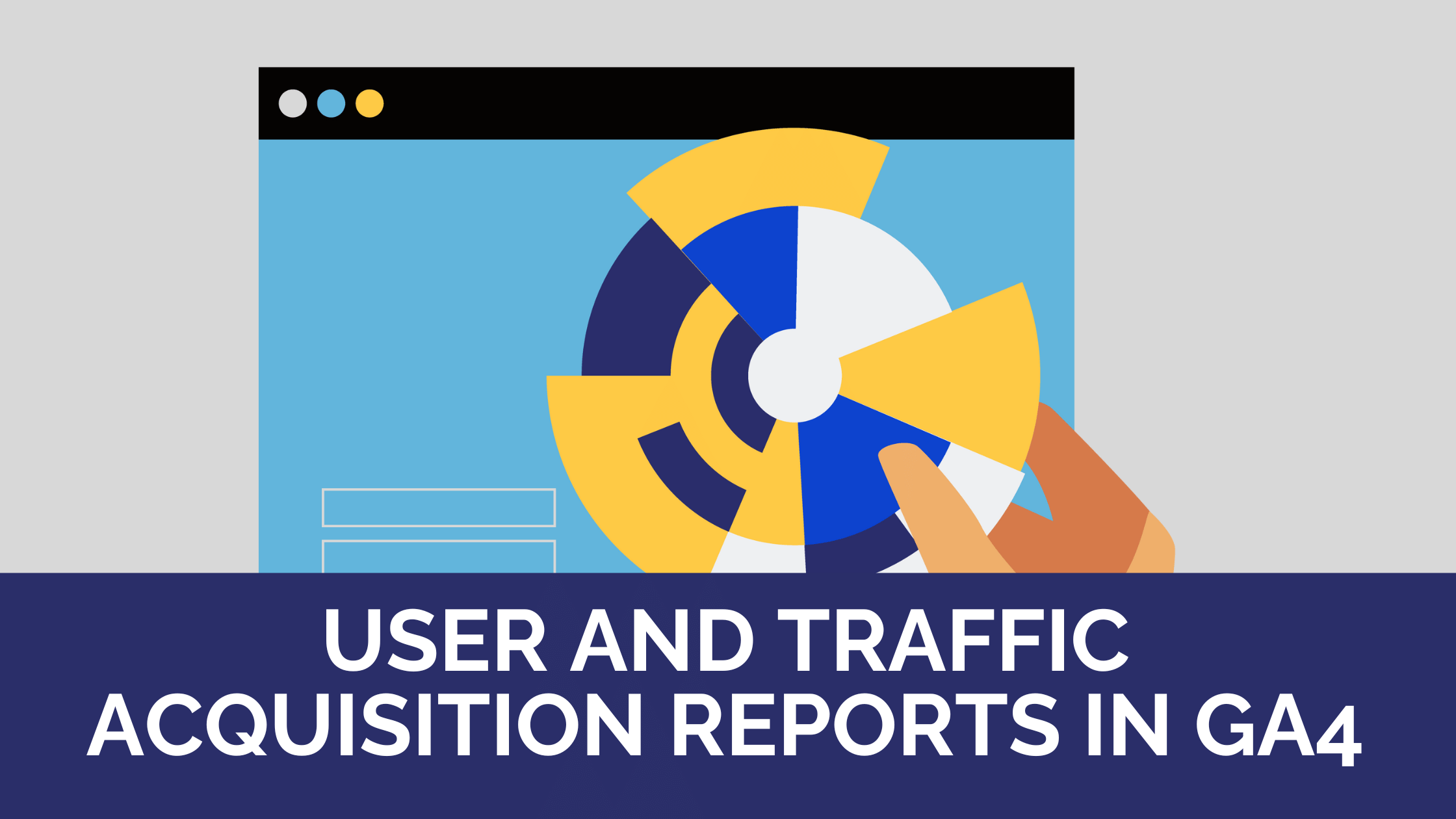 Difference between user and traffic acquisition reports in google ...