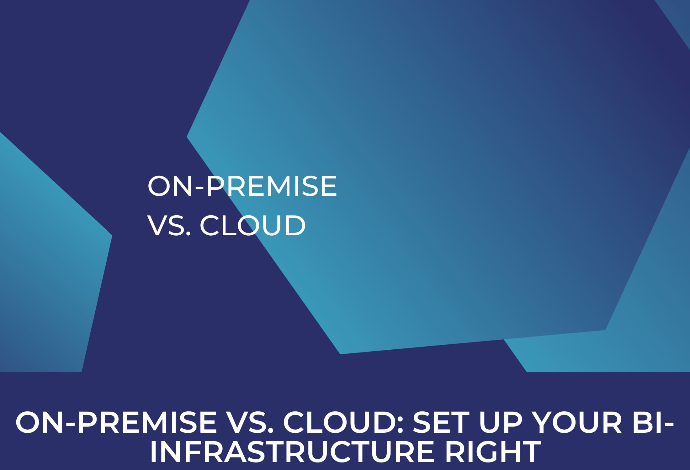 On-premise vs. Cloud: Set up your BI-infrastructure right - kemb GmbH - Your Partners in ...