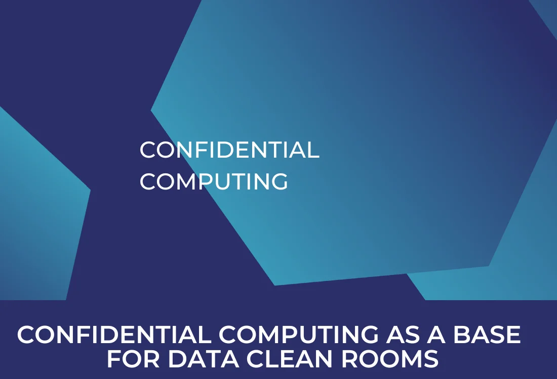 Confidential Computing as a Base for Data Clean Rooms - kemb GmbH - Your Partners in Business ...